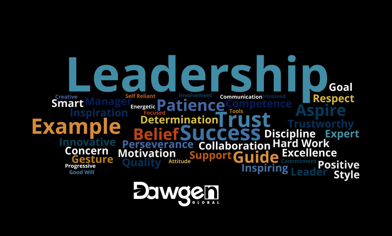 The Essence and Spectrum of High Performing Leadership – Dawgen Global